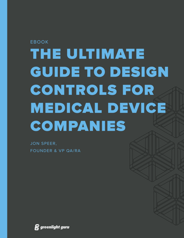 Design Controls For Medical Device Companies [Guide]