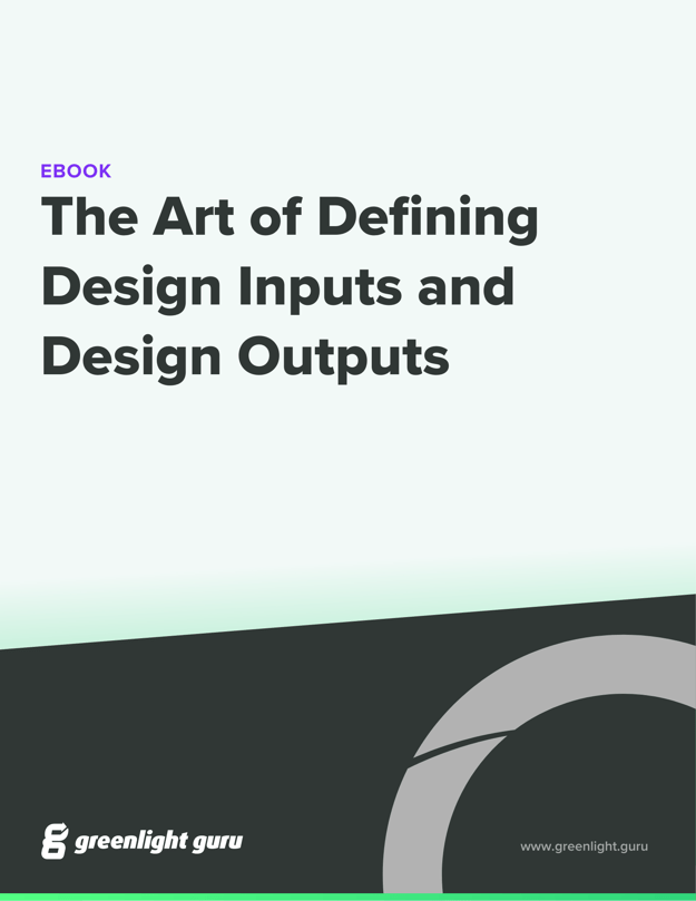How to Define Your Design Inputs and Design Outputs