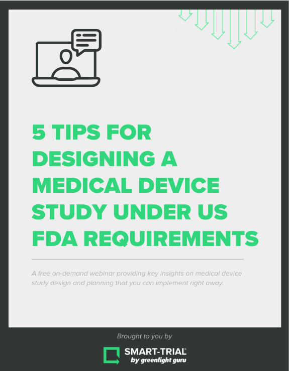 5 Tips for Designing a Medical Device Study Under FDA Requirements
