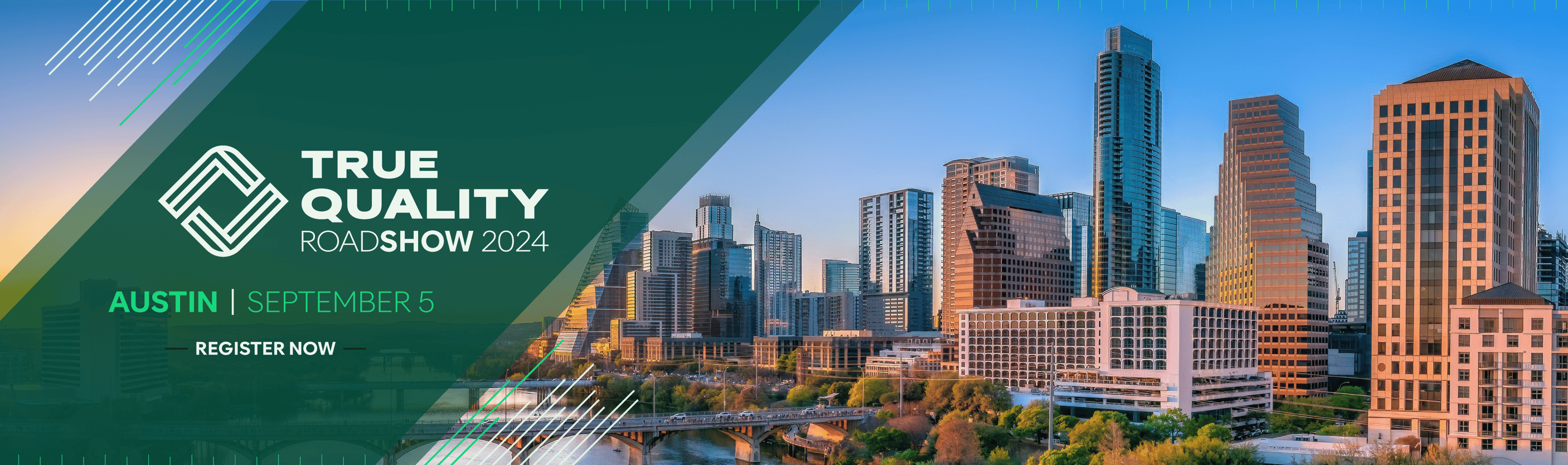 True Quality Roadshow 2024 Austin