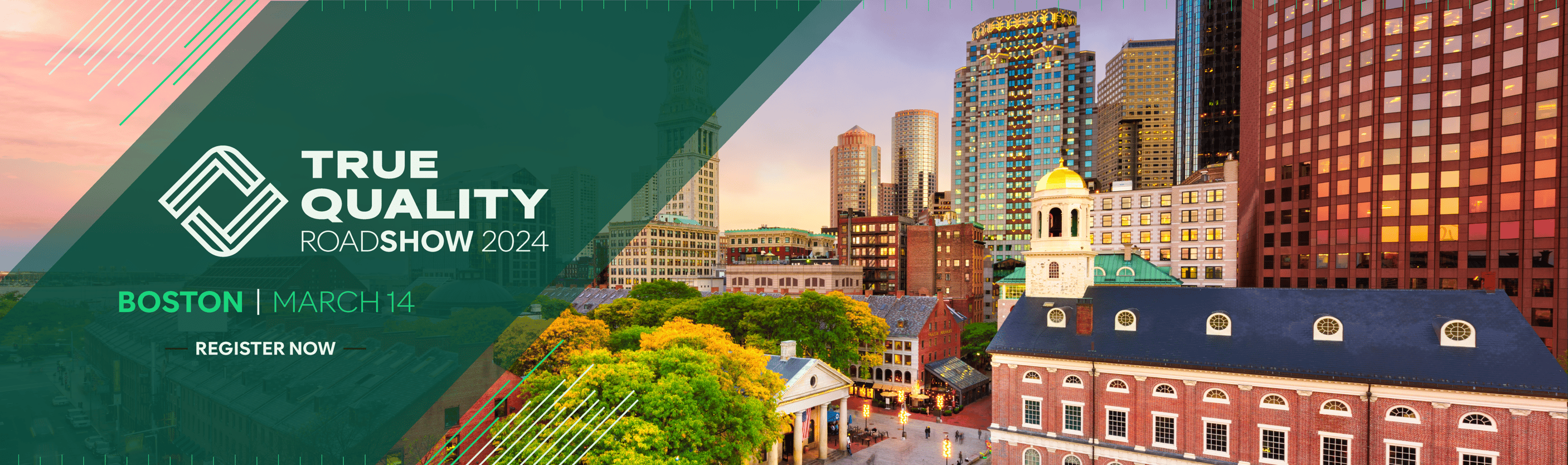 True Quality Roadshow 2024 Boston