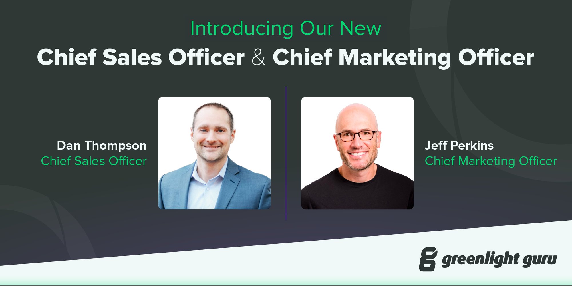 Greenlight Guru Appoints Dan Thompson as Chief Sales Officer and Jeff ...