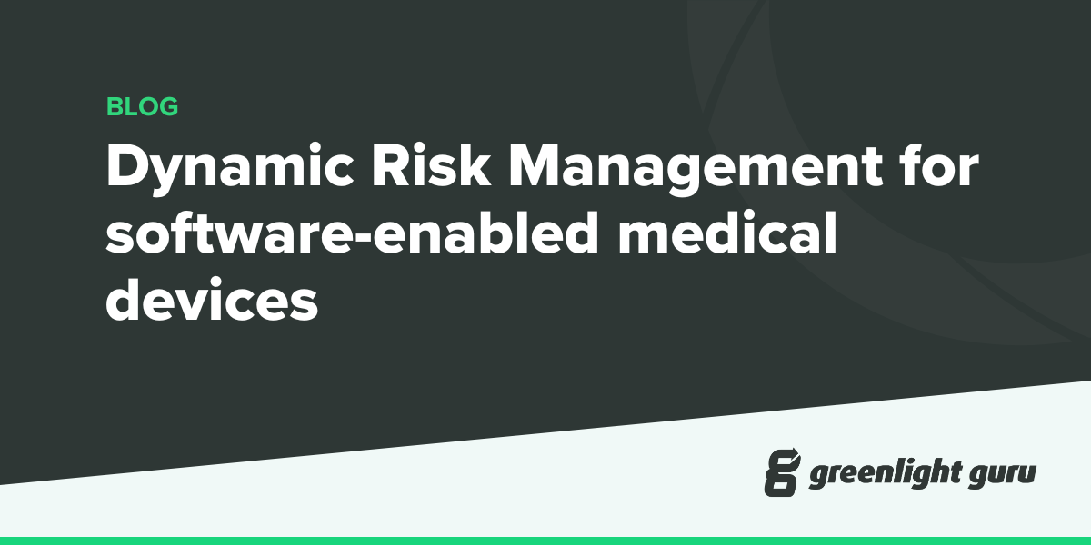 Dynamic risk management for software-enabled medical devices