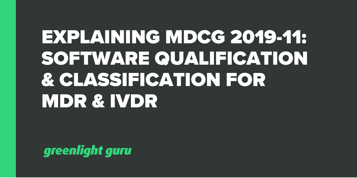 Explaining MDCG 2019-11: Software Qualification & Classification for ...