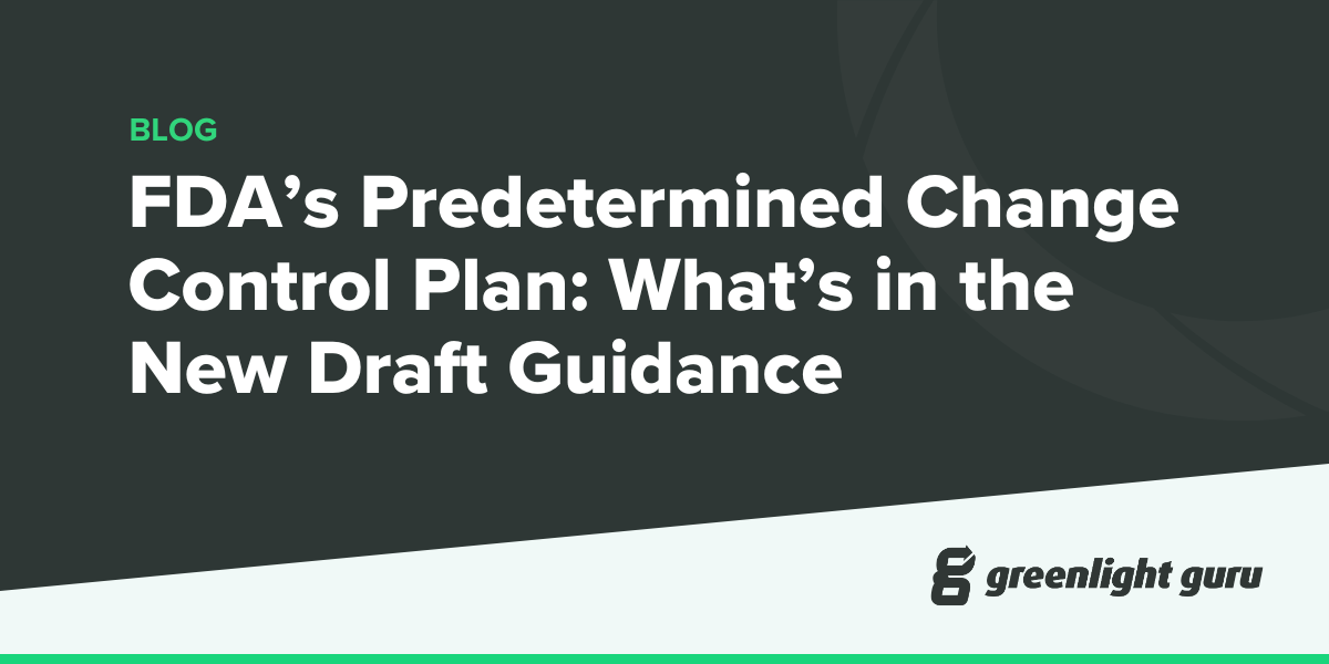FDA's Predetermined Change Control Plan: What's in the New Draft Guidance