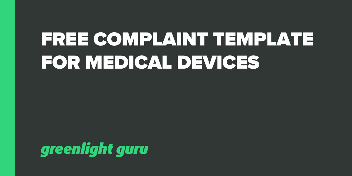 Free Medical Device Compliant Form [Downloadable Template]