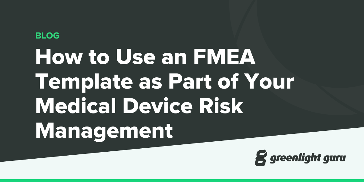 FMEA Template for Medical Devices (Downloadable)