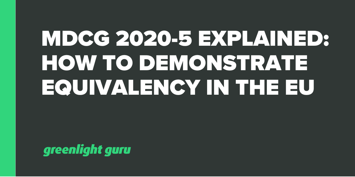 MDCG 2020-5 Explained: How To Demonstrate Equivalency in the EU