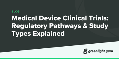 Medical Device Clinical Trials: An Overview [+Types]