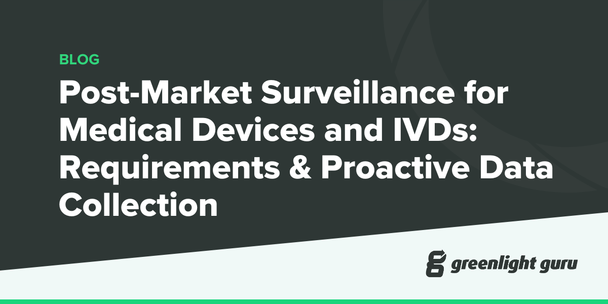 Post-Market Surveillance for Medical Devices & IVDs: Requirements ...