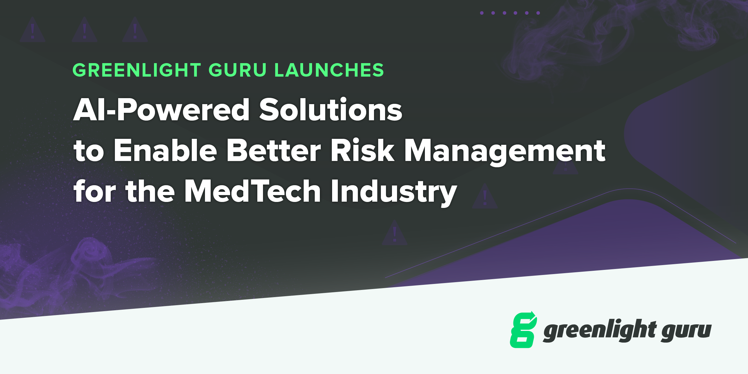 Greenlight Guru Launches AI-Powered Solutions to Enable Better Risk Management for the MedTech ...