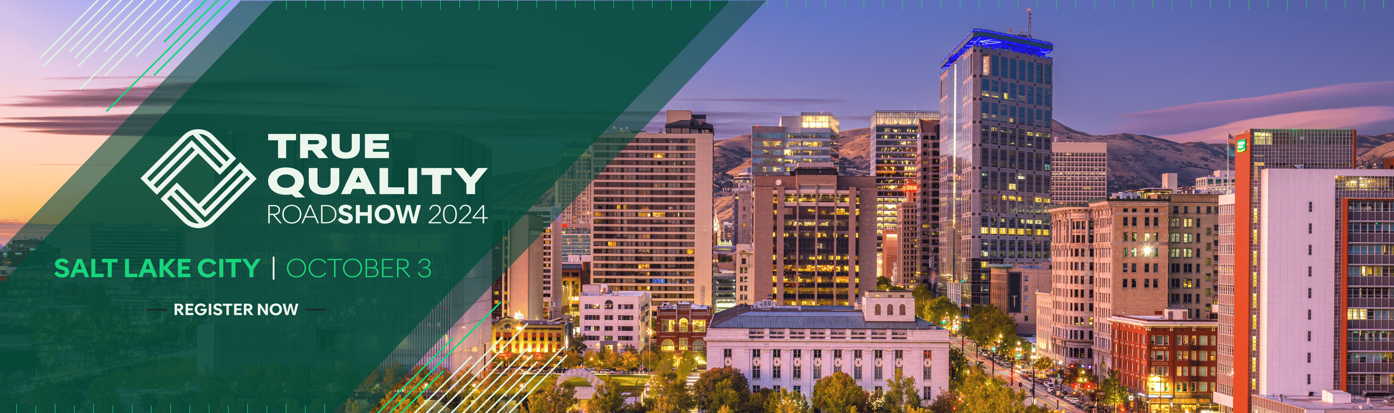 True Quality Roadshow 2024 Salt Lake City