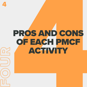 Selecting The Ideal PMCF Activity