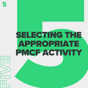 Selecting The Ideal PMCF Activity