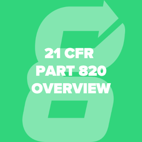 21 CFR Part 820: Ultimate Guide to FDA's QSR