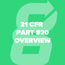 21 CFR Part 820: Ultimate Guide to FDA's QSR