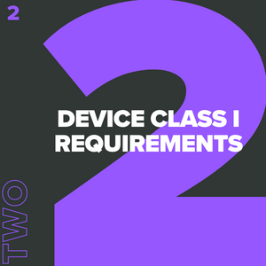 Ultimate Guide to Device Class Requirements under EU MDR