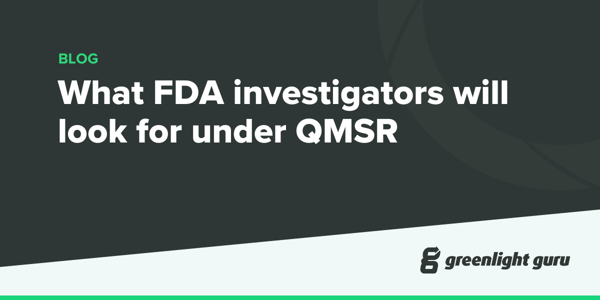 What FDA investigators will look for under QMSR