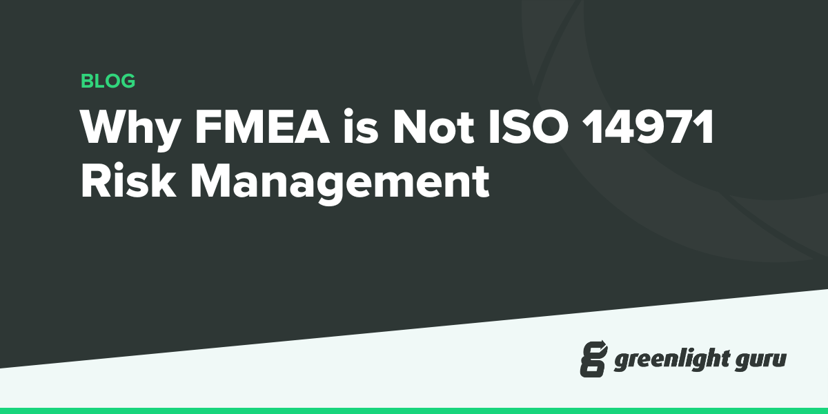 FMEA & ISO 14971 Risk Management: Differences Explained