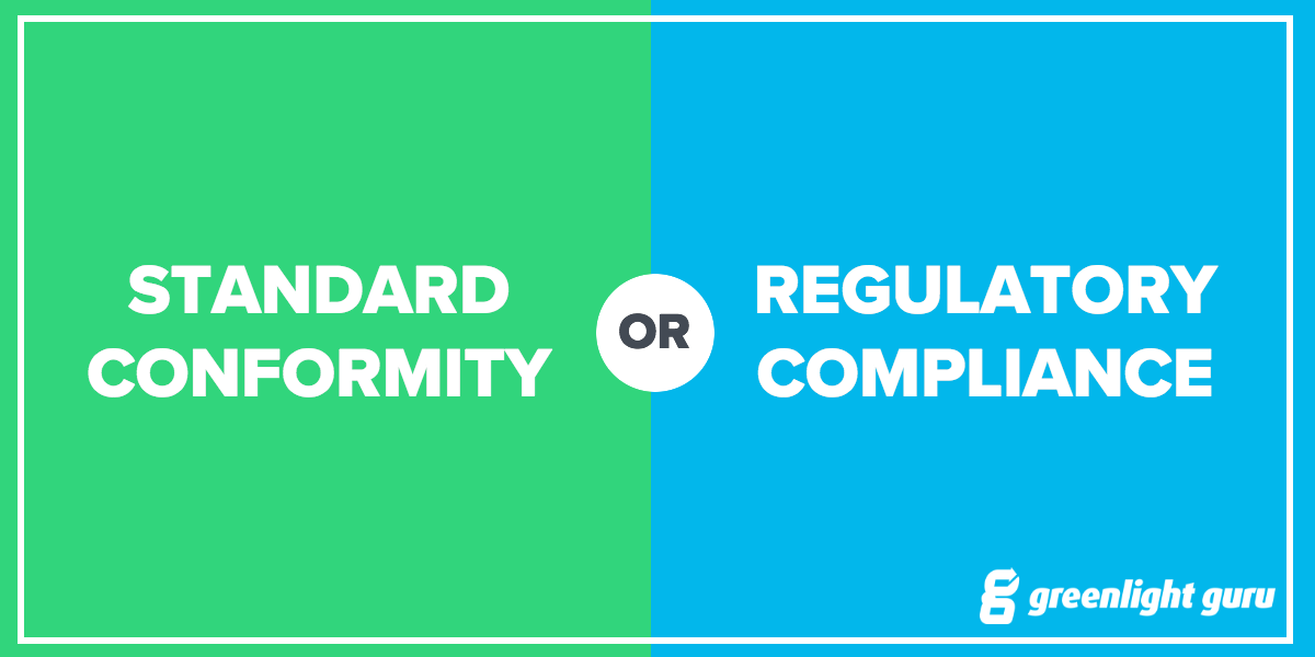 Standard Conformity or Regulatory Compliance? Distinguishing the Two