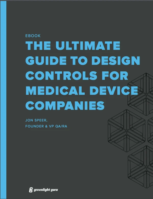 The Ultimate Guide To Design Controls For Medical Device Companies ...