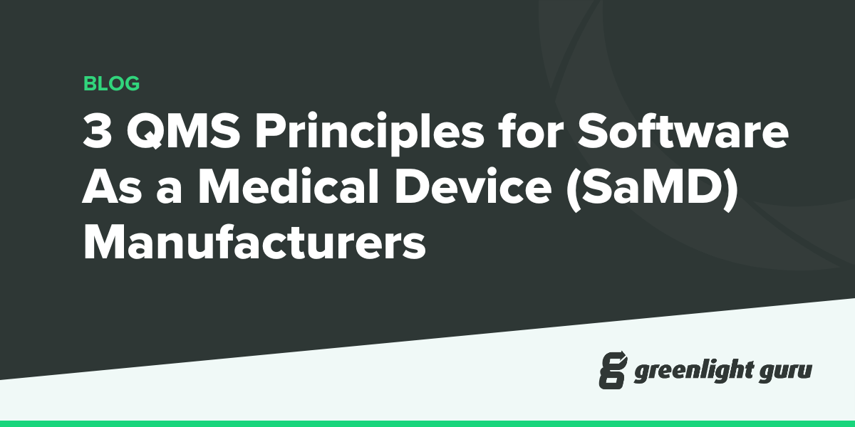 QMS Principles for Software As a Medical Device (SaMD) Manufacturers
