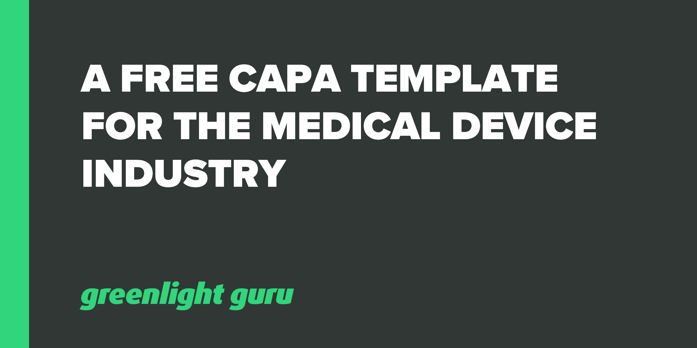 Free CAPA Template for Medical Devices [Downloadable]