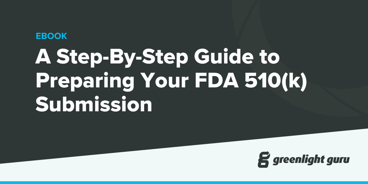 FDA 510(k) Submission: A Step-By-Step Guide
