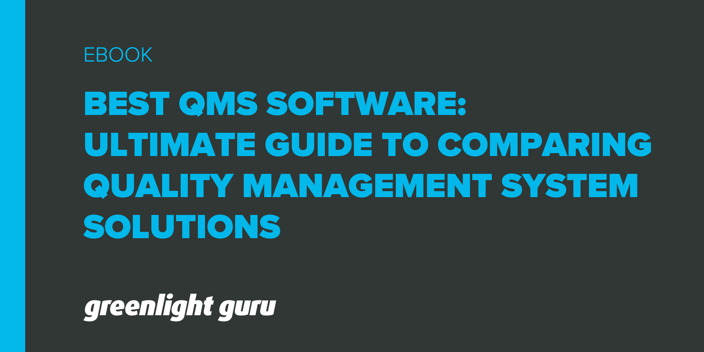 Best QMS Software for Medical Devices [Comparison & Guide]