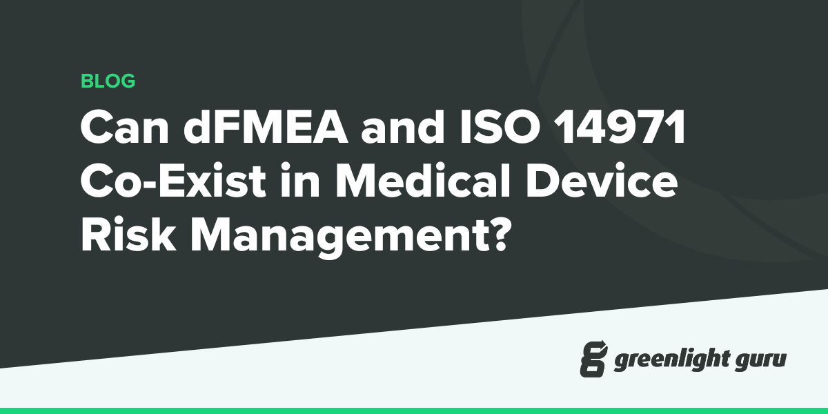 Can dFMEA and ISO 14971 Co-Exist in Medical Device Risk Management?