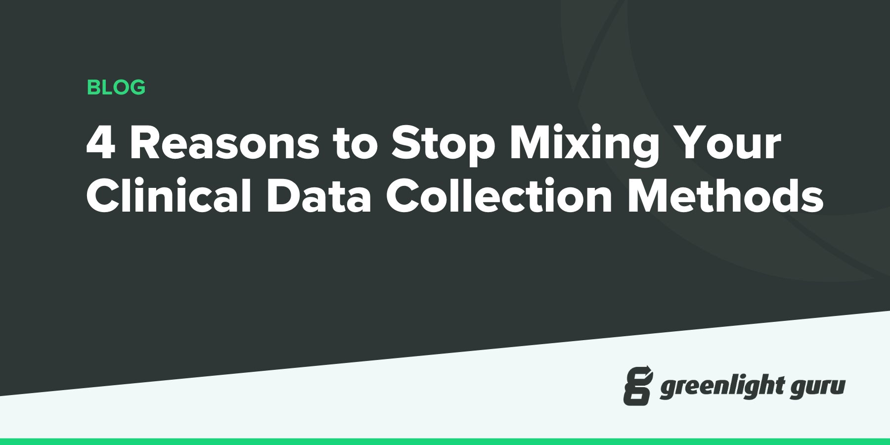 4 Reasons to Stop Mixing Your Clinical Data Collection Methods