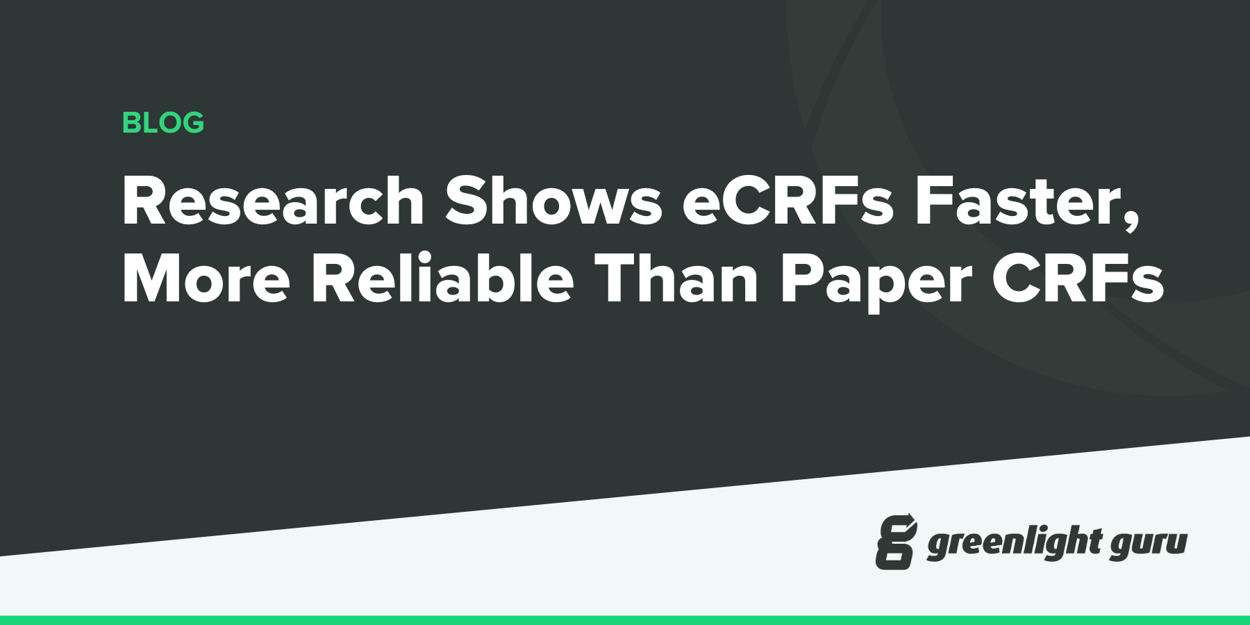 Research shows eCRFs faster, more reliable than paper CRFs