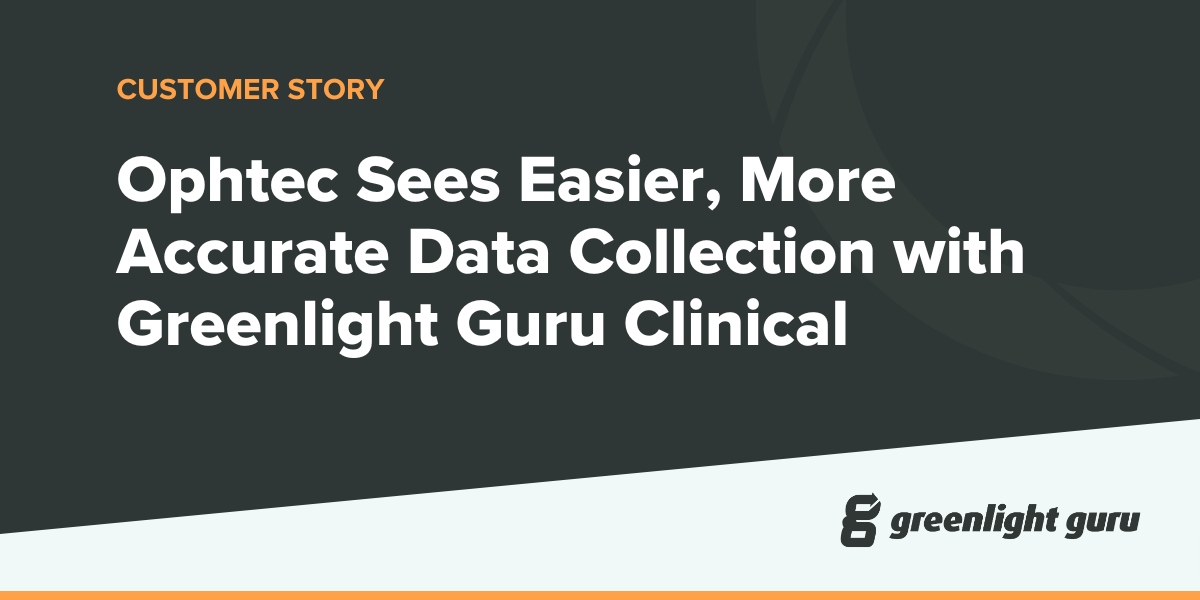 Ophtec Sees Easier, More Accurate Data Collection with Greenlight Guru ...