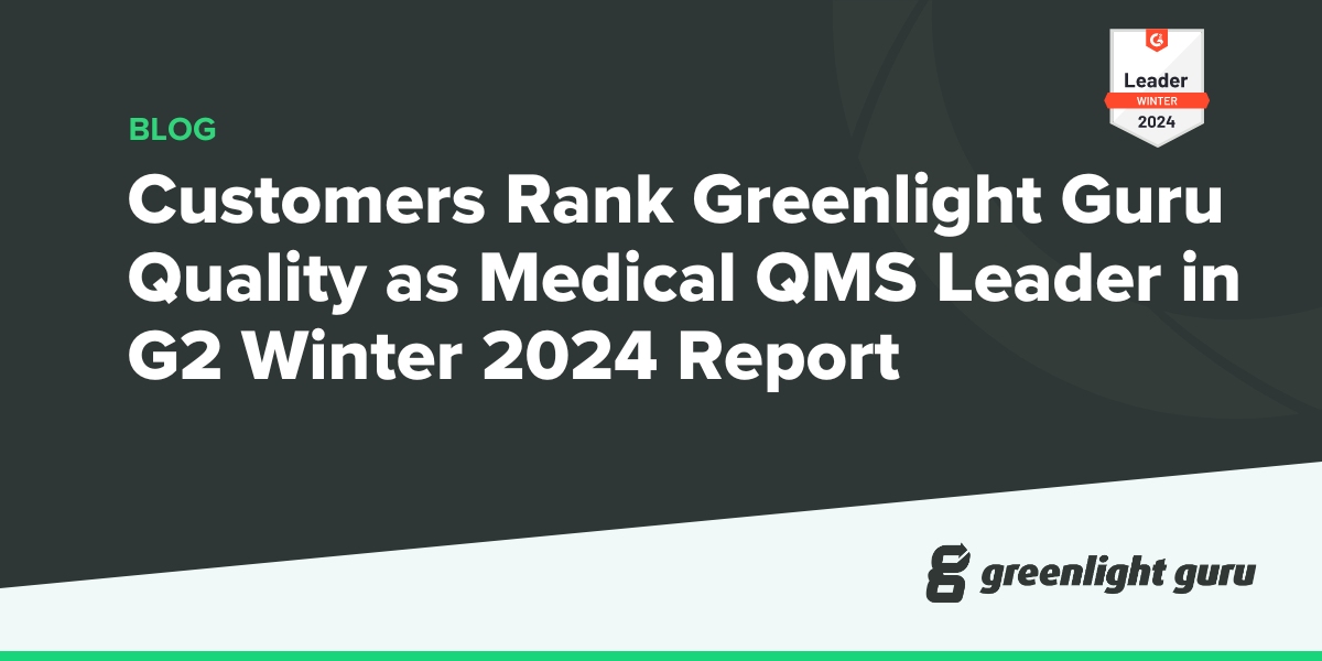 Customers Rank Greenlight Guru Quality as Medical QMS Leader in G2 ...