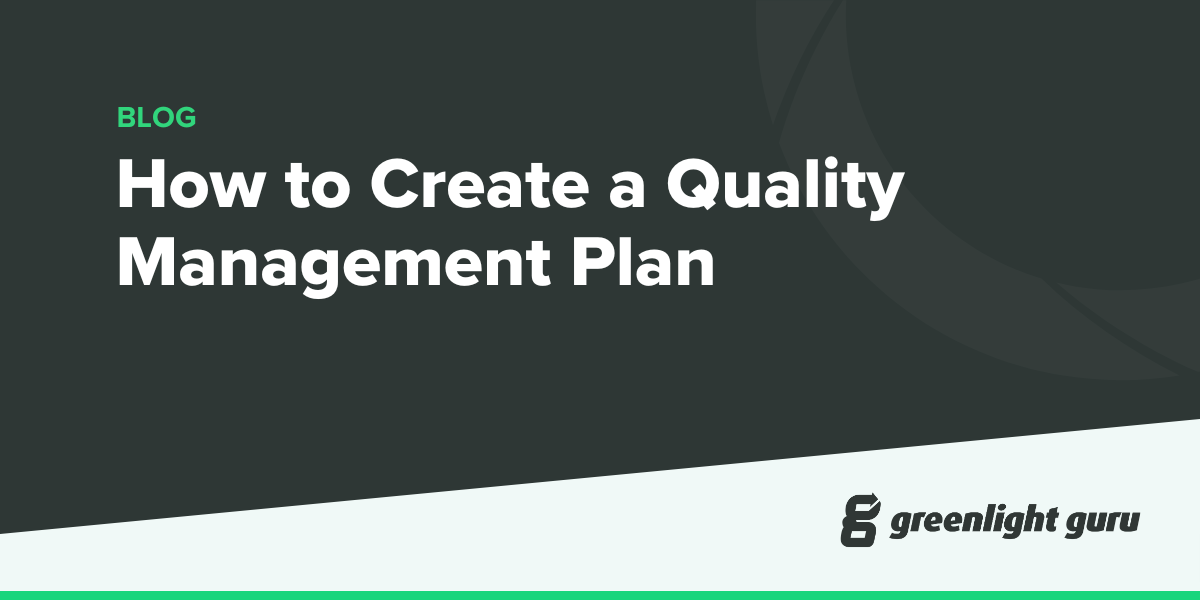 Quality Management Plan - How to Create Yours (Tips & Best Practices)