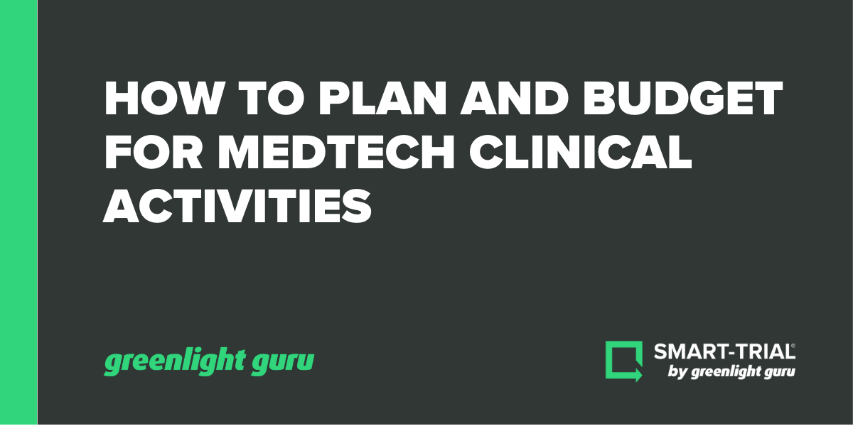How to Plan and Budget for MedTech Clinical Activities