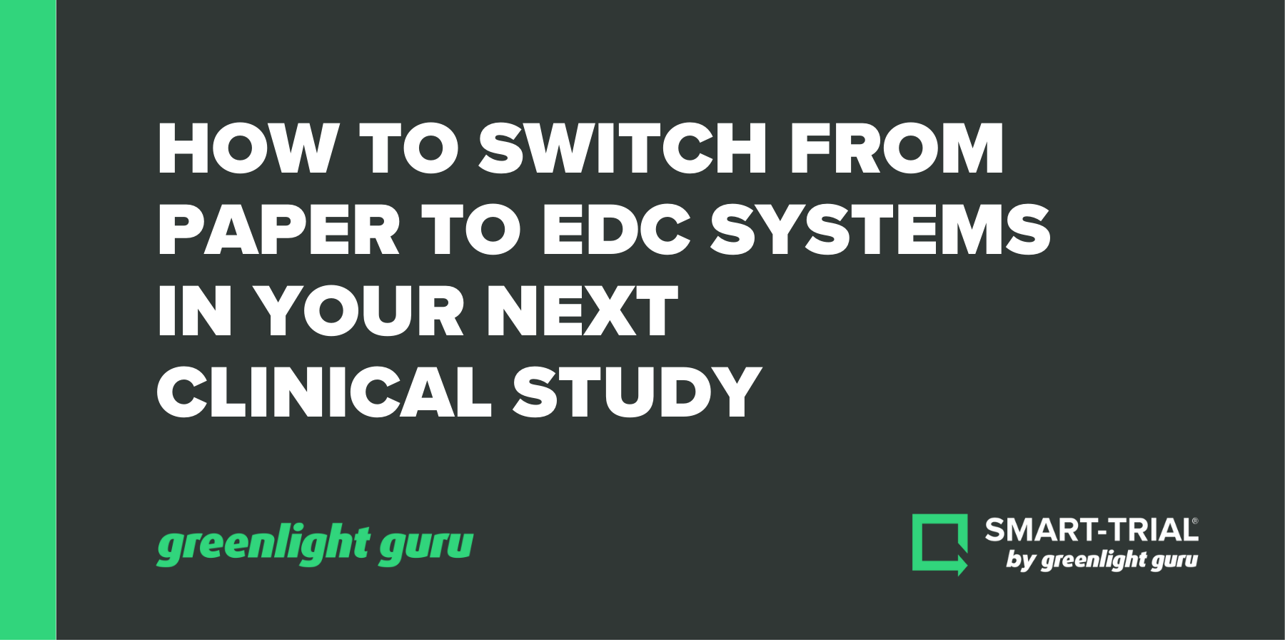 How to Switch from Paper to EDC Systems in Your Next Clinical Study