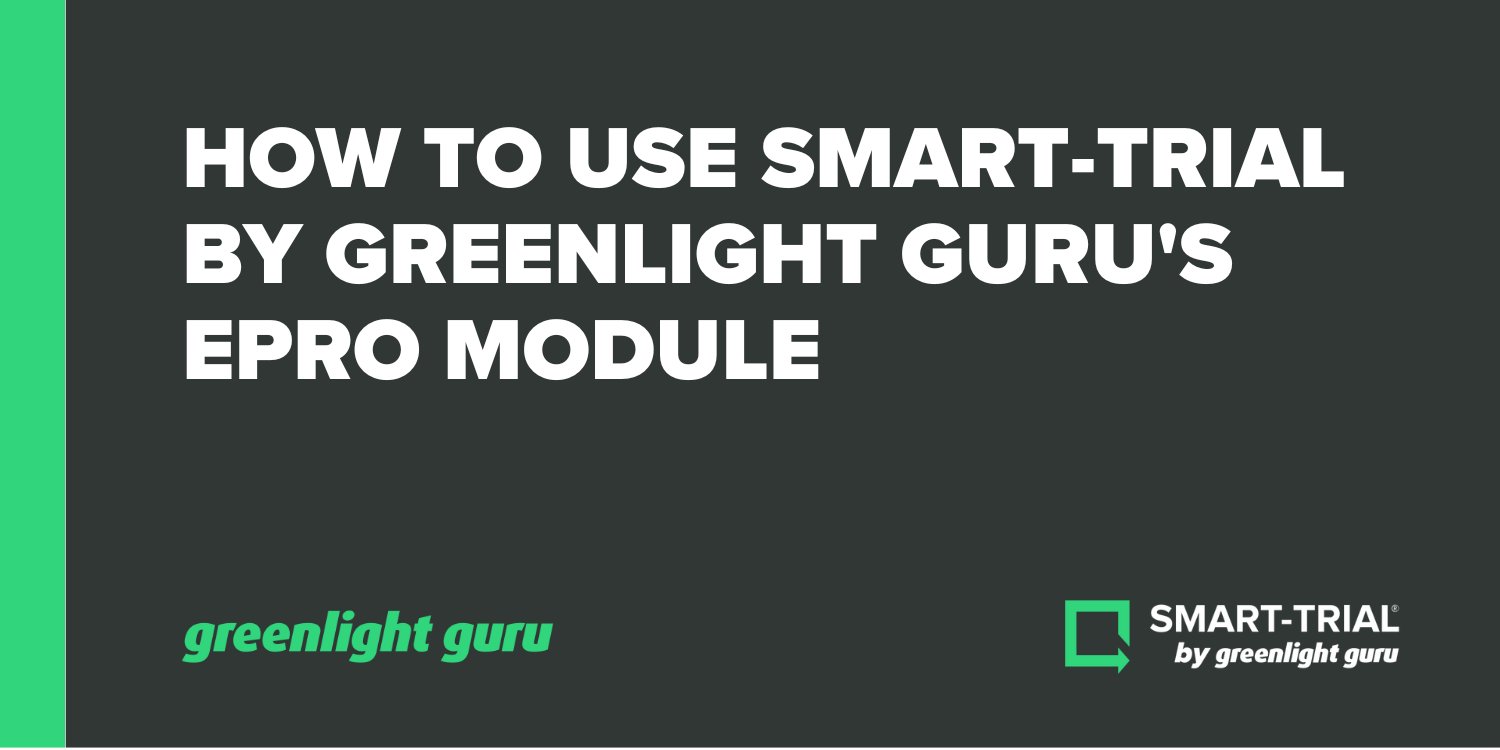 How to Use SMART-TRIAL by Greenlight Guru's ePRO Module