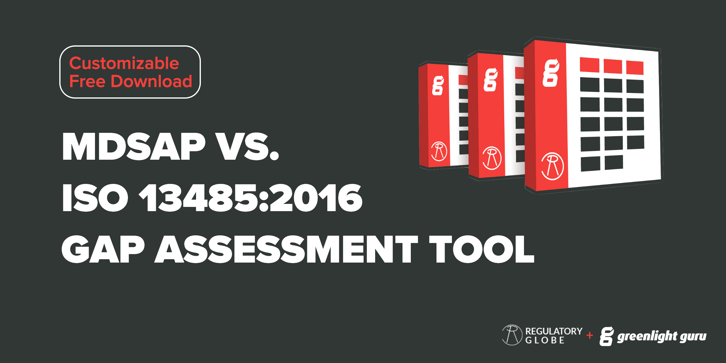 MDSAP ISO 13485:2016 Gap Assessment Tool | Greenlight Guru