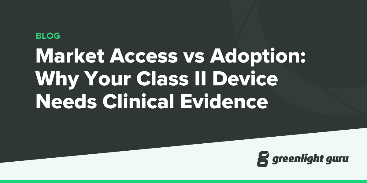 Market Access vs Adoption: Why Your Class II Device Needs Clinical Evidence