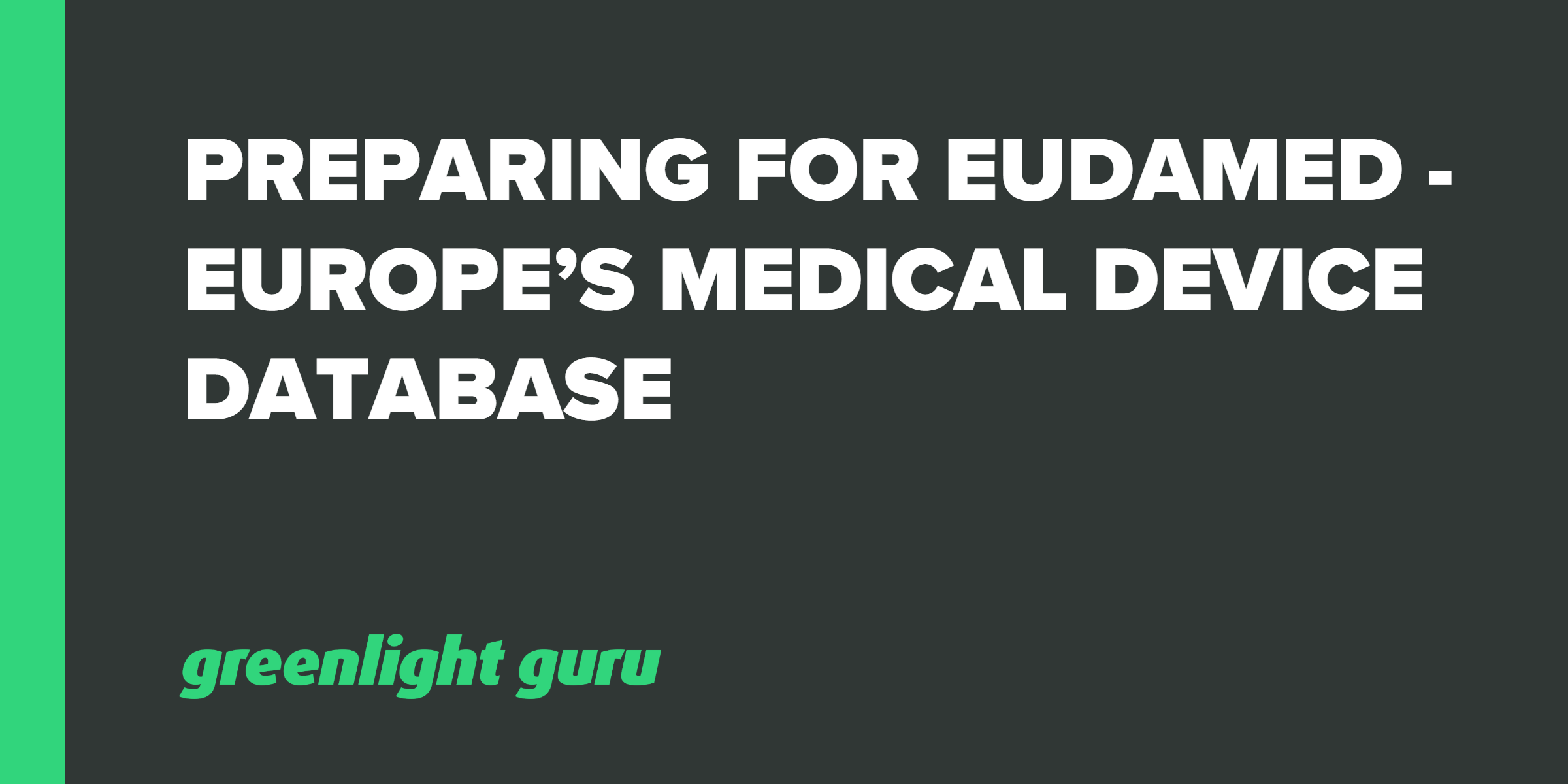 What is EUDAMED - Europe's Medical Device Database
