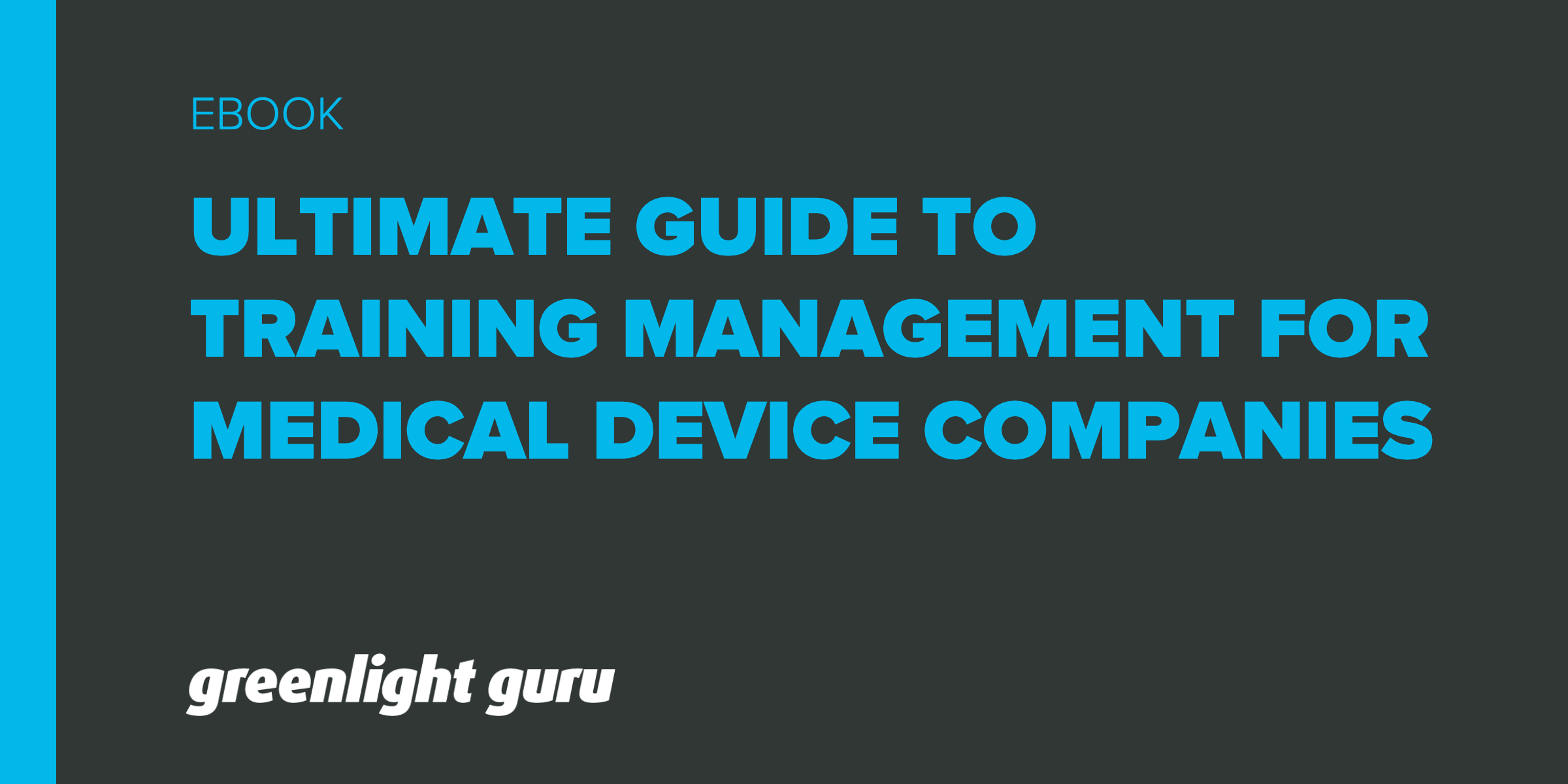 Training Management for Medical Device Companies [Guide]