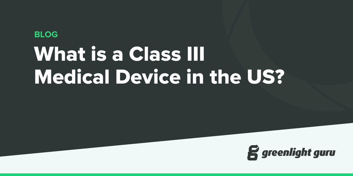 What is a Class III Medical Device in the US?