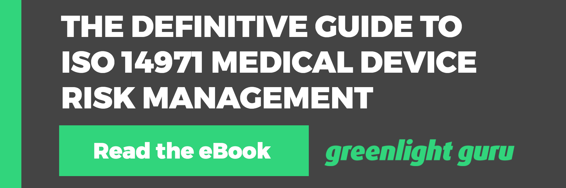 The Definitive Guide to ISO 14971 Risk Management for Medical Devices