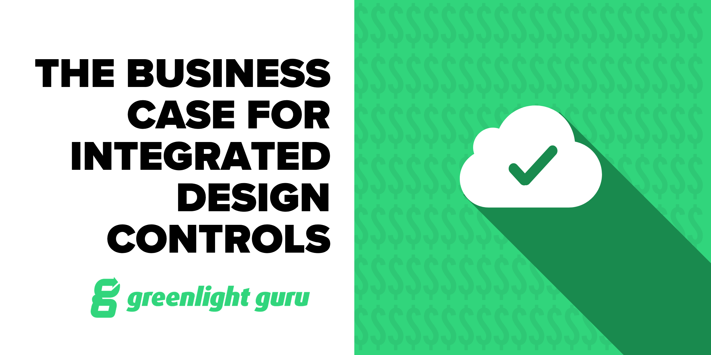 The Business Case for Integrated Design Controls