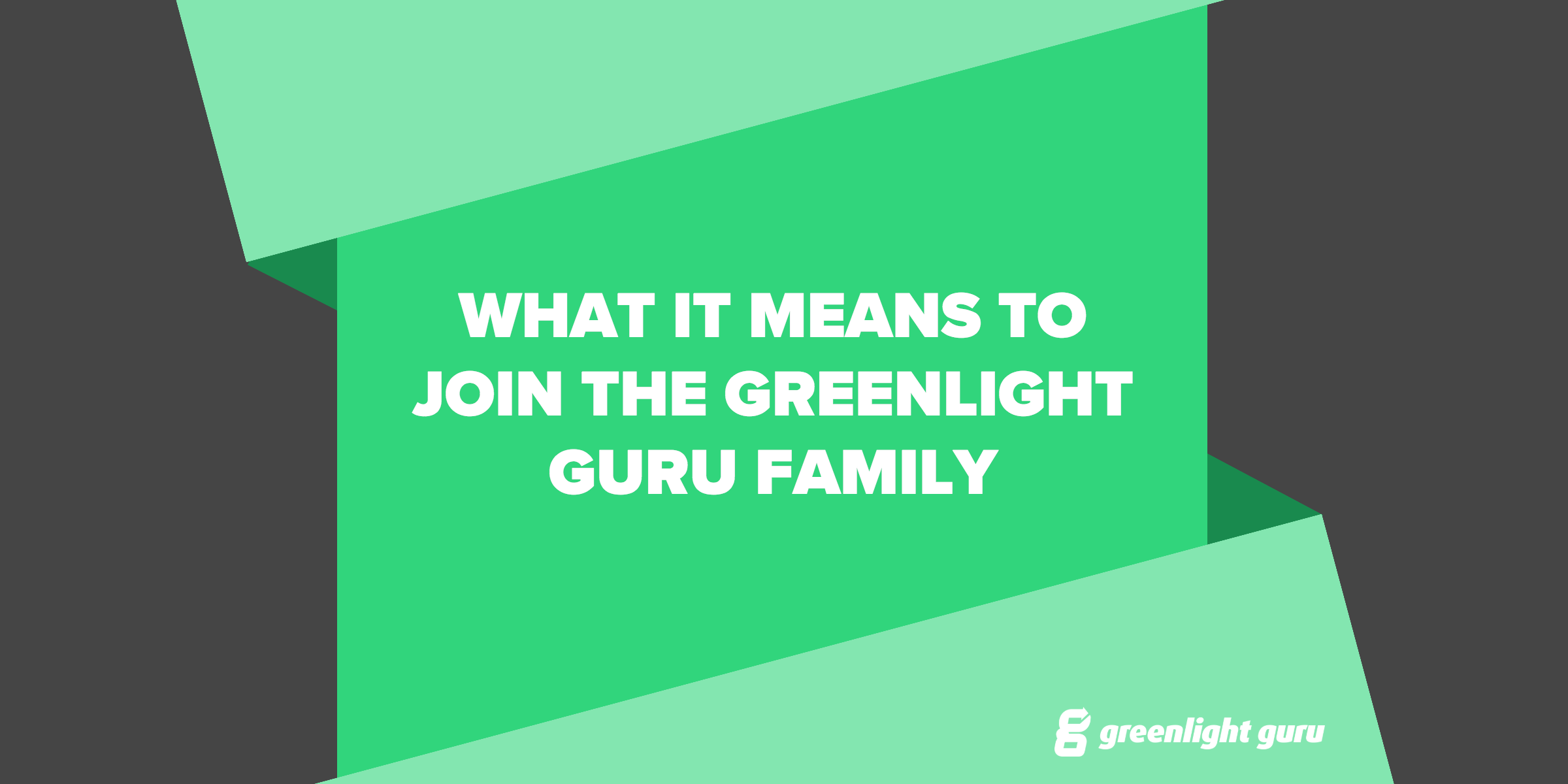 What It Means to Join the Greenlight Guru Family